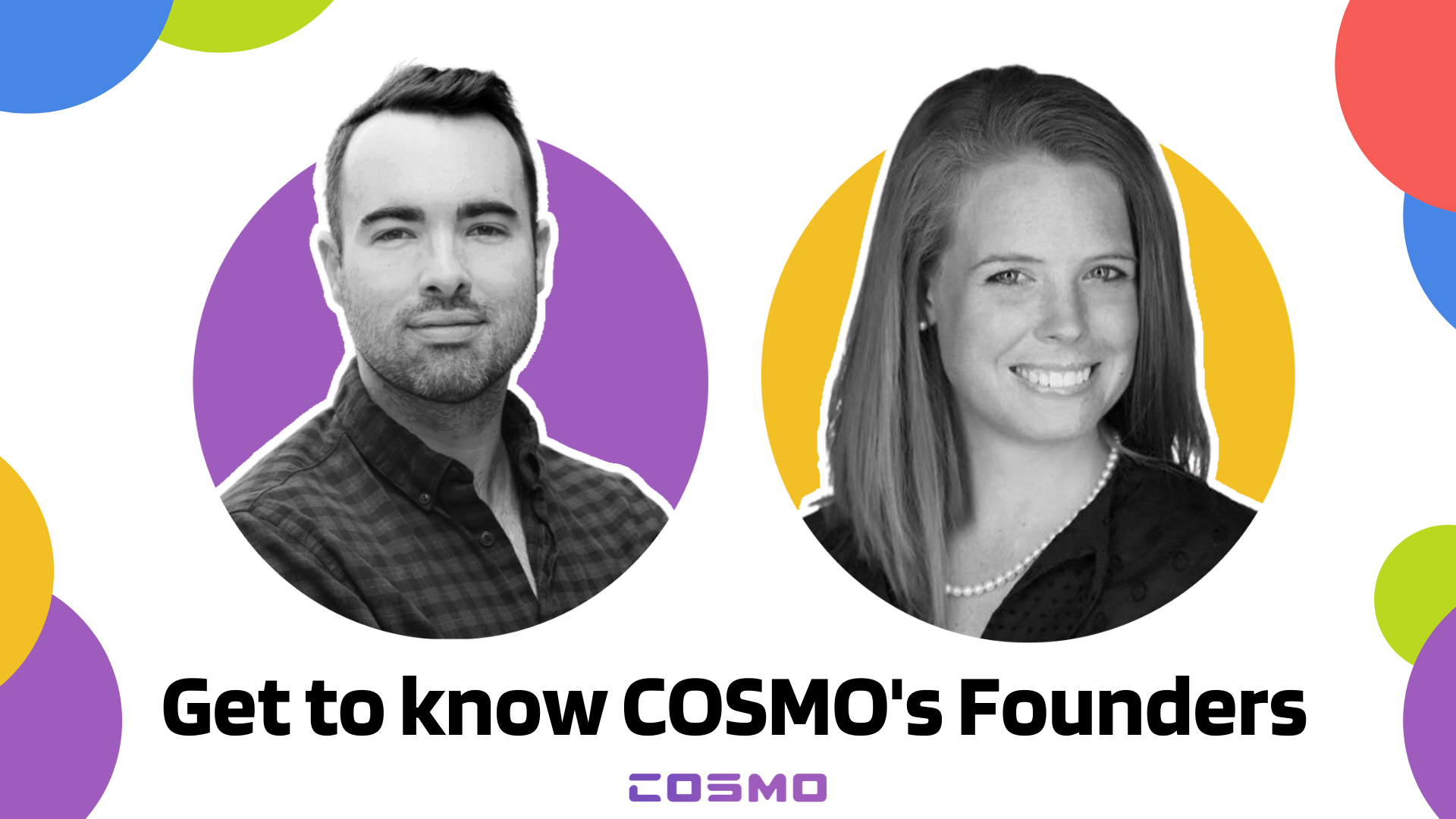 Get to know the Founders of COSMO Technologies